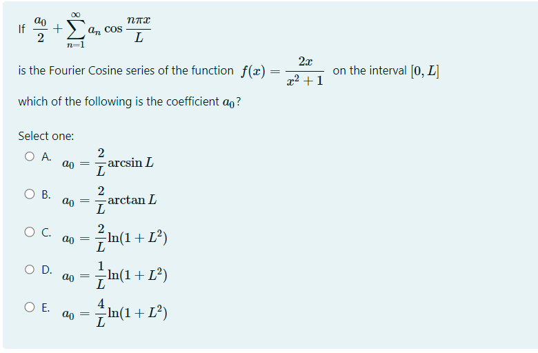 Solved If a02+∑n=1∞ancos(nπxL)is the Fourier Cosine series | Chegg.com
