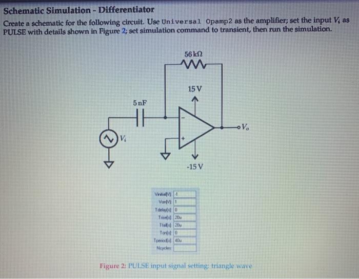 Solved Schematic Simulation - Differentiator Create a | Chegg.com