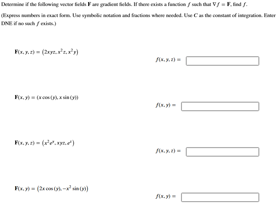 Solved Determine if ﻿the following vector fields F ﻿are | Chegg.com
