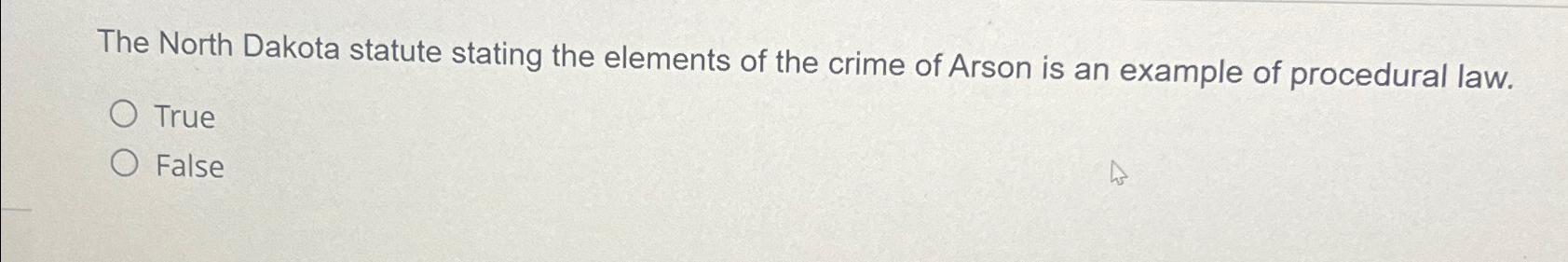 Solved The North Dakota statute stating the elements of the | Chegg.com