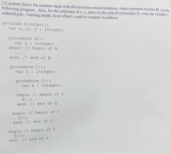 (12 points) Show the runtime stack with all | Chegg.com