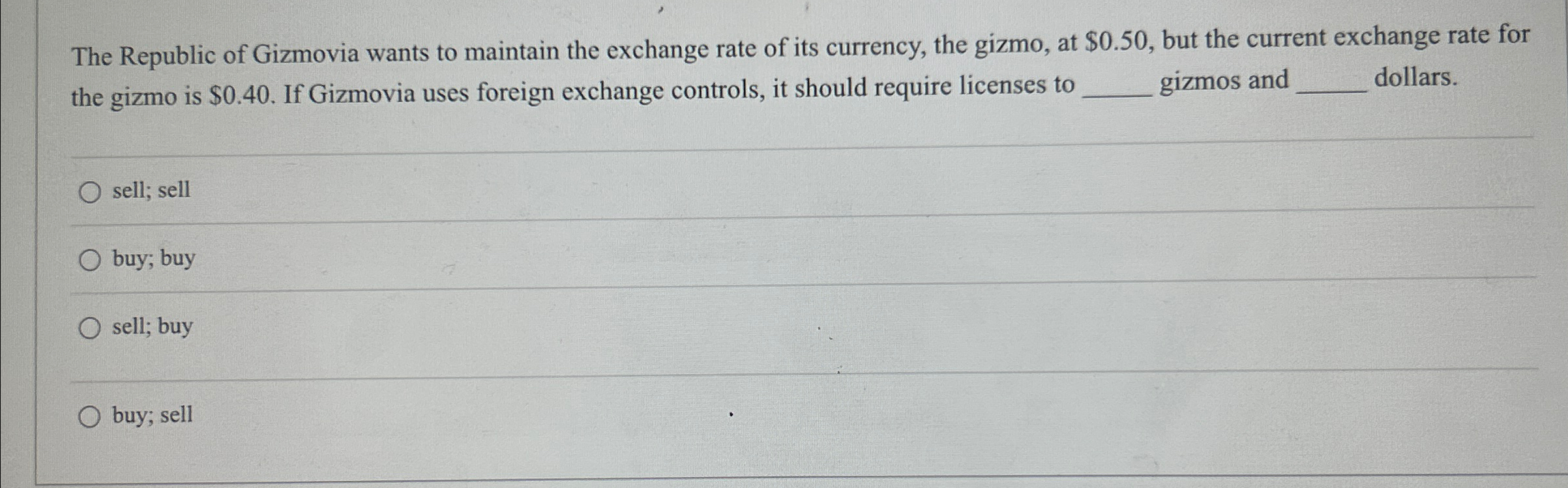 Solved The Republic of Gizmovia wants to maintain the | Chegg.com