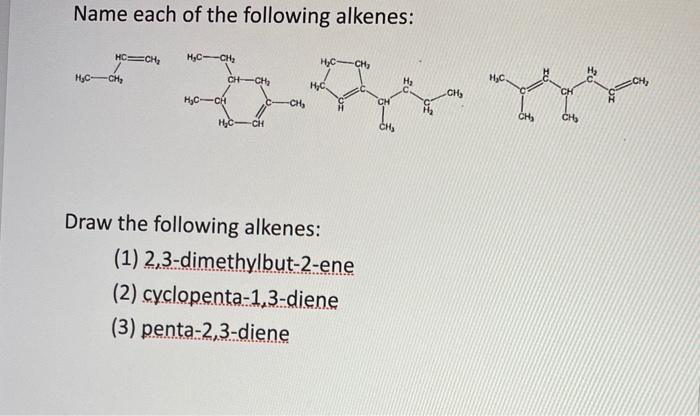 Solved Name each of the following alkenes: HC-CHE нс-Сн, | Chegg.com