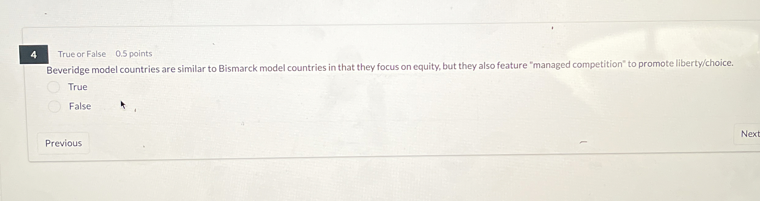 Solved 4True or False 0.5 ﻿pointsBeveridge model countries | Chegg.com
