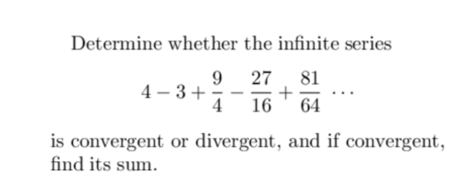Solved Determine whether the infinite | Chegg.com