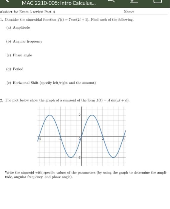 Solved 1. Consider the sinusoidal function f(t)=7cos(2t+1). | Chegg.com