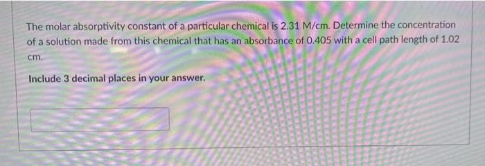 Solved The molar absorptivity constant of a particular | Chegg.com