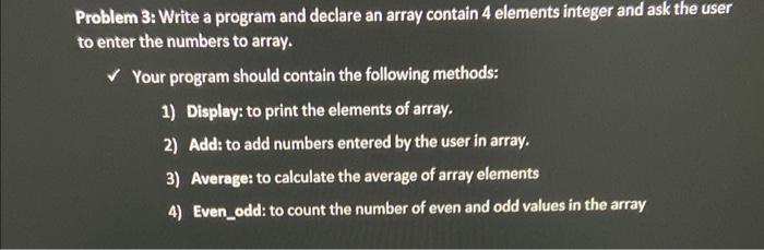 Solved Problem 3: Write a program and declare an array | Chegg.com