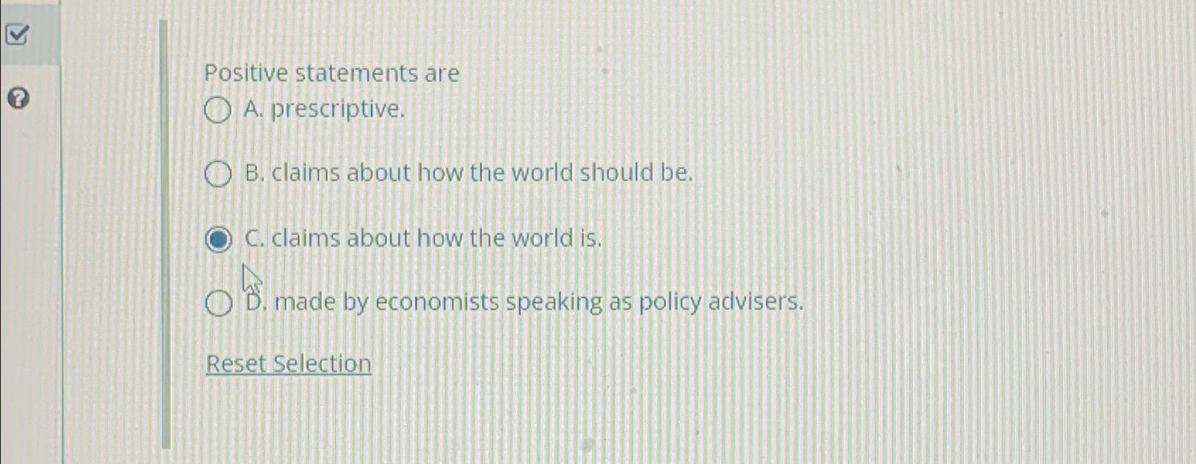 Solved Positive statements areA. ﻿prescriptive.B. ﻿claims | Chegg.com