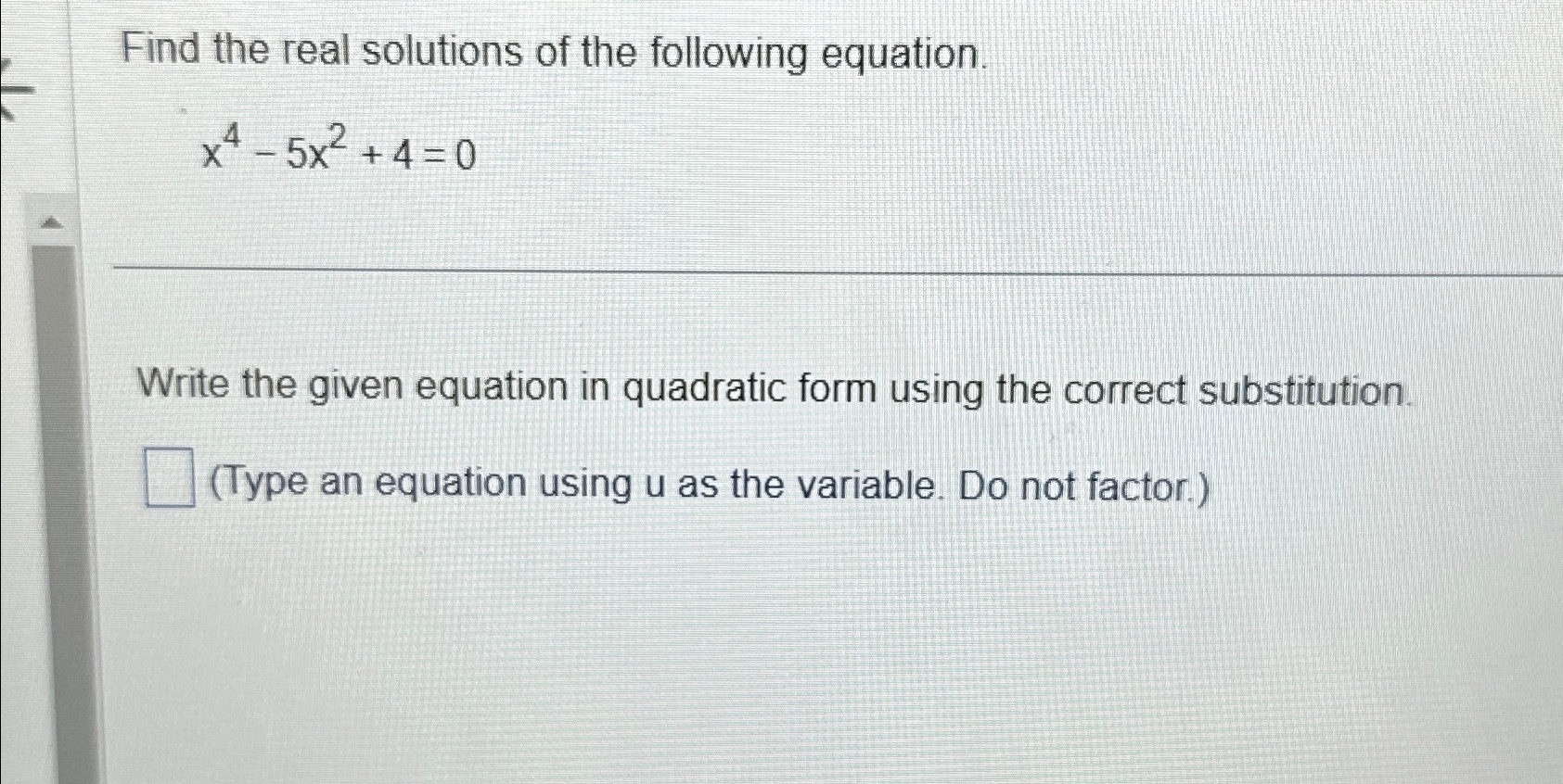 Solved Find the real solutions of the following | Chegg.com