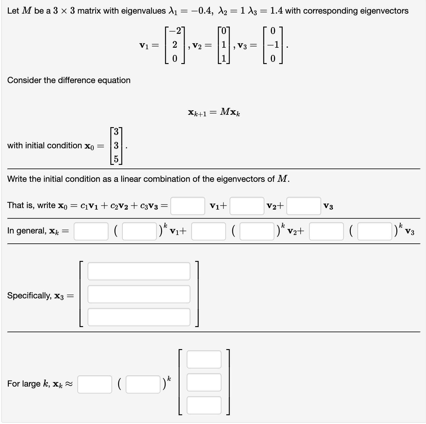 Solved Let M ﻿be a 3×3 ﻿matrix with eigenvalues | Chegg.com