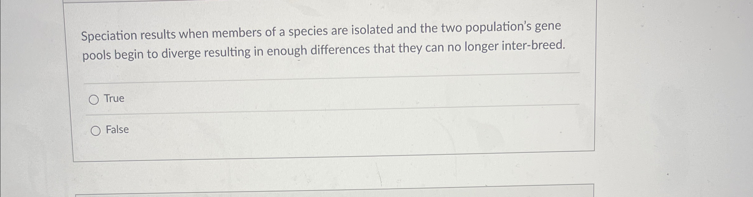 Solved Speciation results when members of a species are | Chegg.com