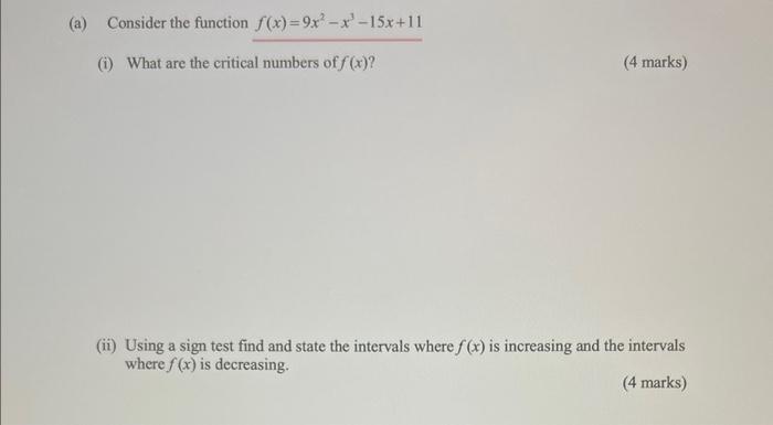 Solved (a) Consider the function f(x)=9x2−x3−15x+11 (i) What | Chegg.com