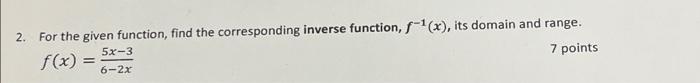 Solved 2. For the given function, find the corresponding | Chegg.com