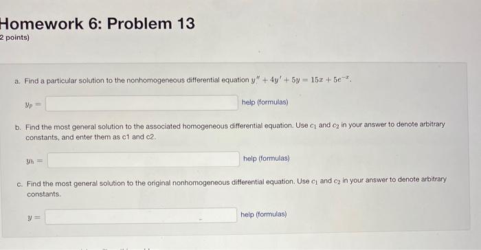Solved Homework 6: Problem 13 2 points) a. Find a particular | Chegg.com