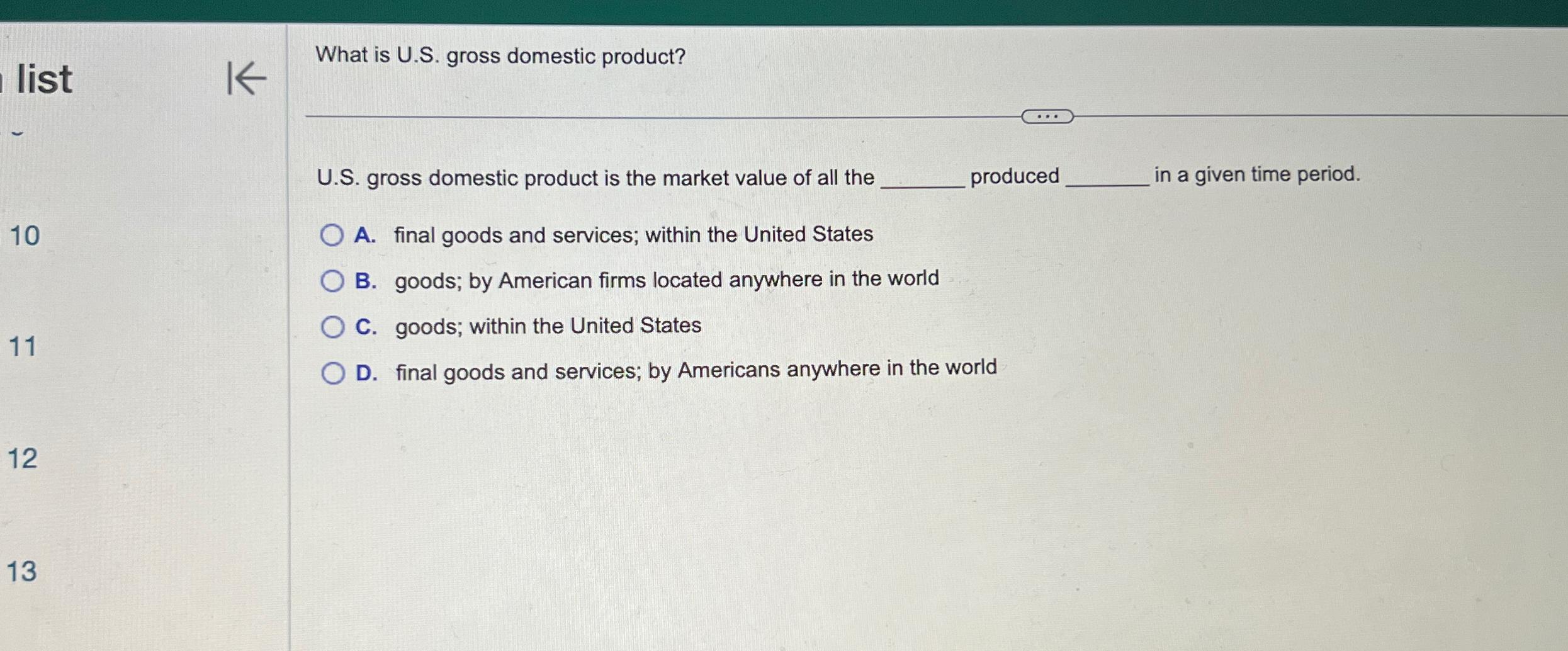 Solved li10111213What is U.S. ﻿gross domestic product?U.S. | Chegg.com