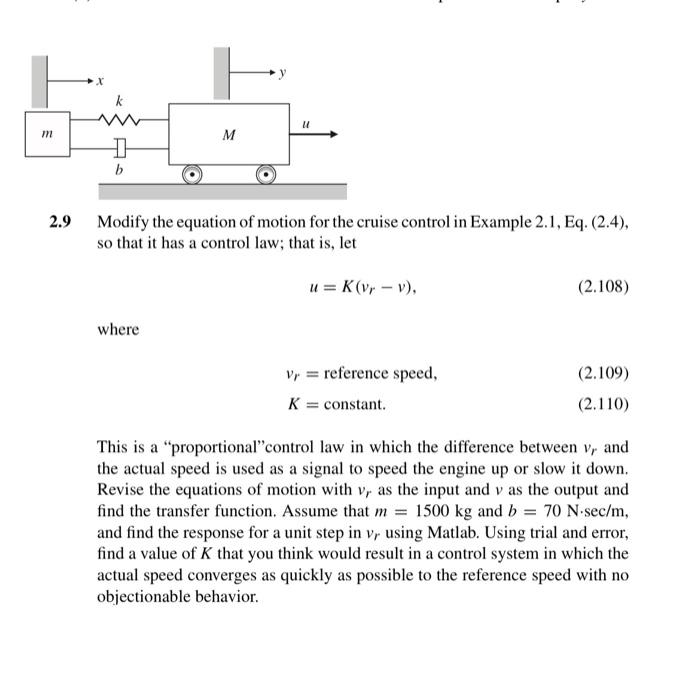 Solved Modify the equation of motion for the cruise control | Chegg.com