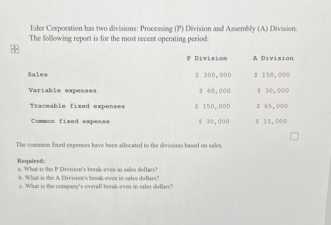 Solved Eder Corporation has two divisions: Processing (P) | Chegg.com