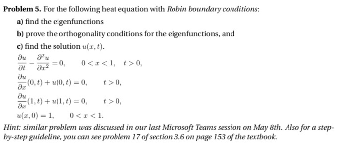 Solved Problem 5. For the following heat equation with Robin | Chegg.com