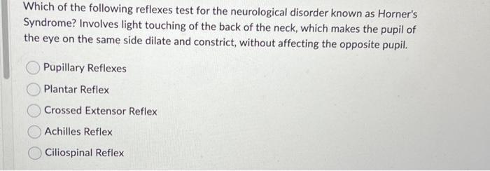 Solved Which of the following reflexes test for the | Chegg.com