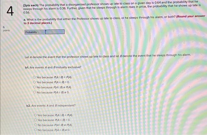 Solved (2pts each) The probability that a disorganized | Chegg.com
