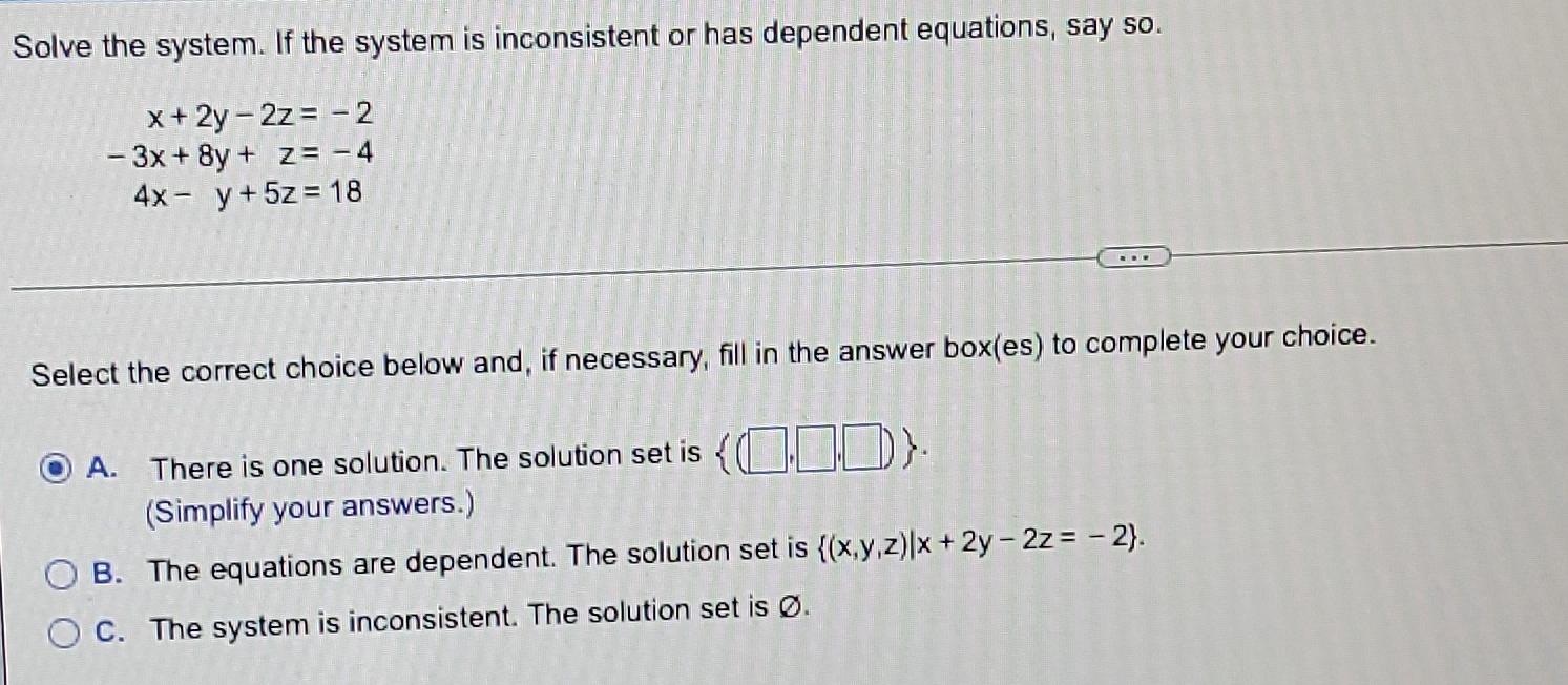 Solved Solve the system. If the system is inconsistent or | Chegg.com