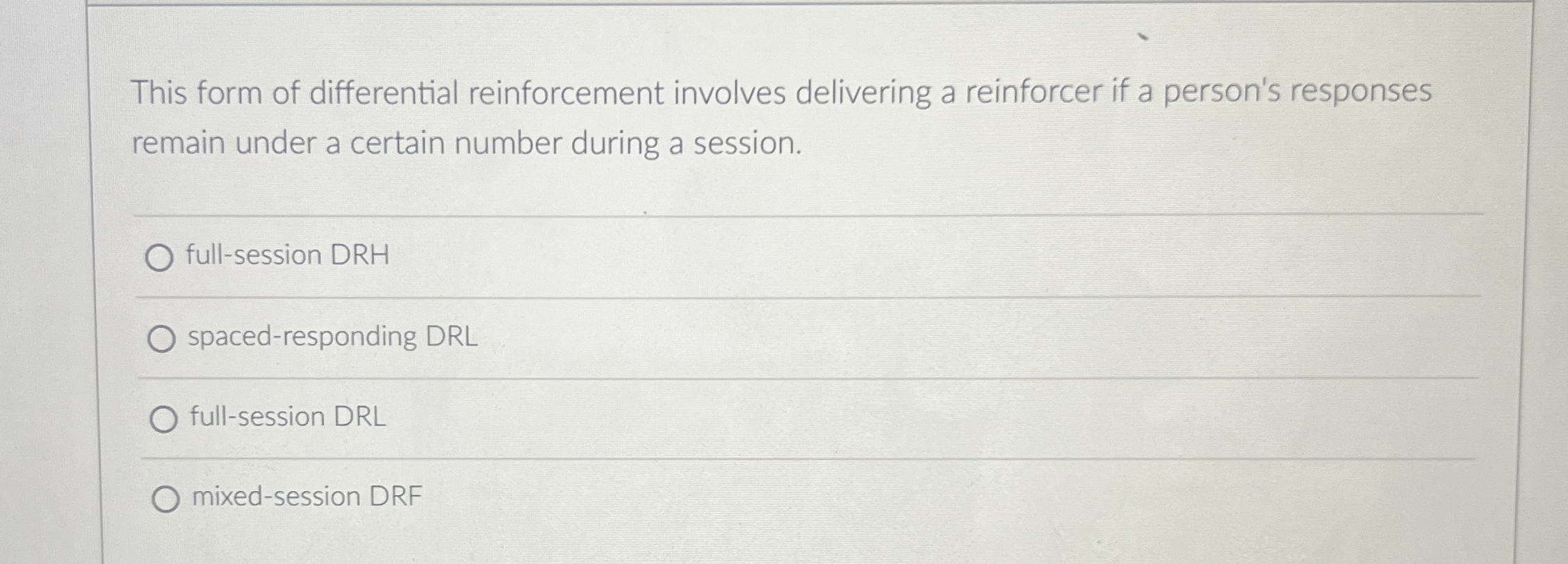 Solved This form of differential reinforcement involves | Chegg.com