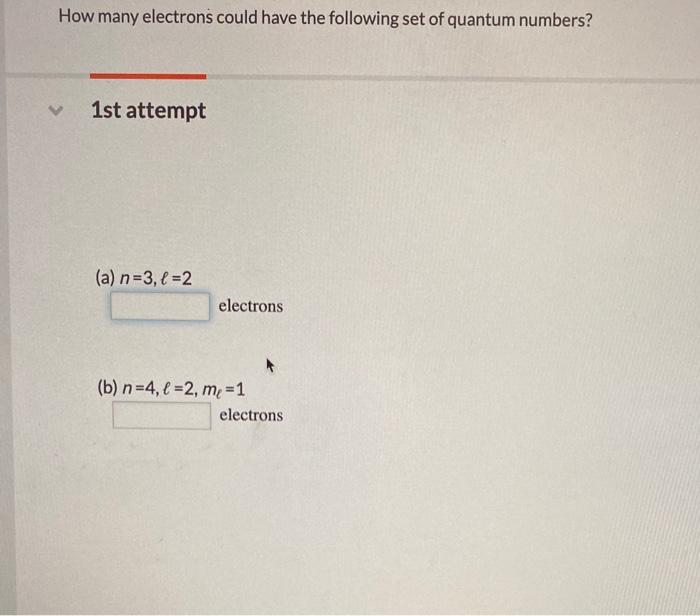 Solved How many electrons could have the following set of | Chegg.com