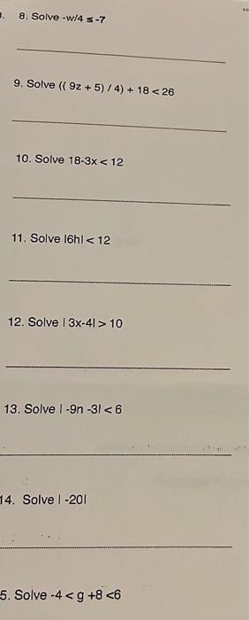 Solved 8. Solve −w/4≤−7 9. Solve ((9z+5)/4)+18