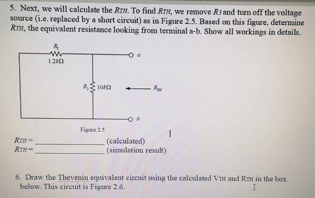 Solved 5. Next, we will calculate the RTH. To find RTH, we | Chegg.com