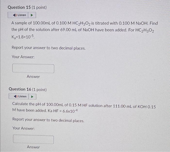 Solved A sample of 100.00 mL of 0.100MHC2H3O2 is titrated | Chegg.com