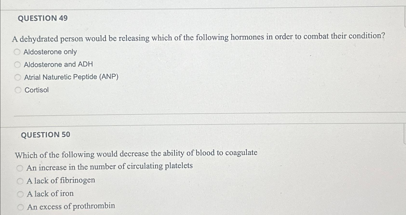 Solved QUESTION 49A dehydrated person would be releasing | Chegg.com