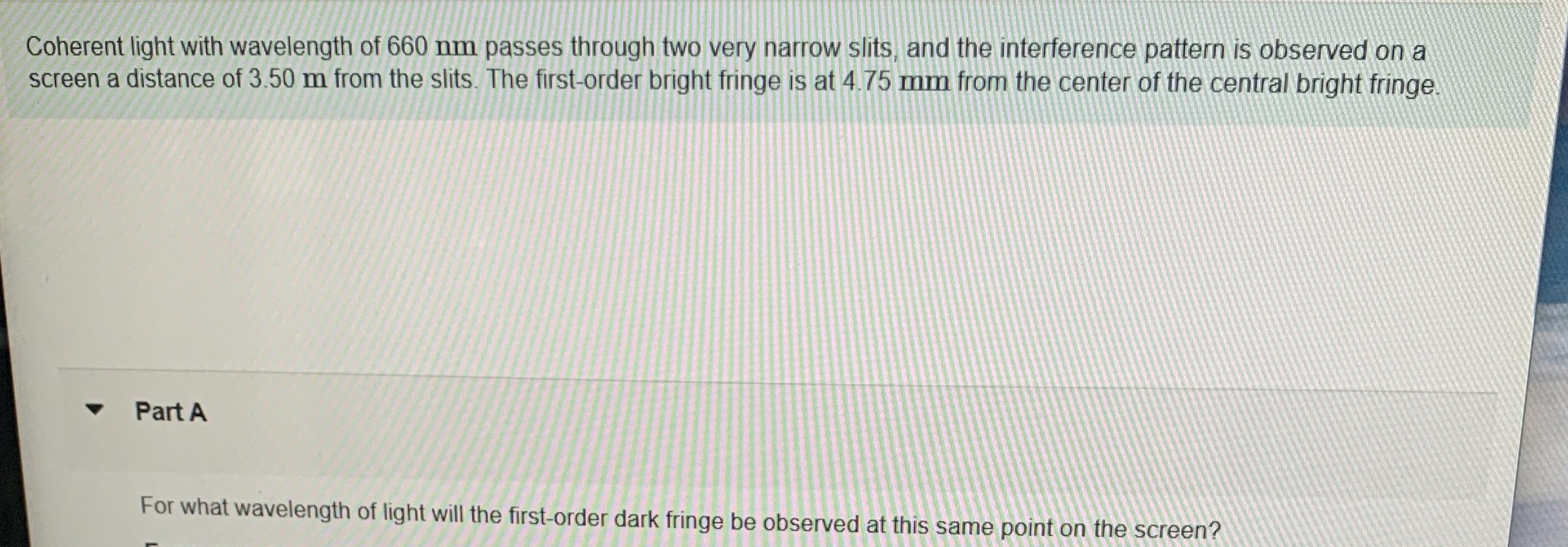 Solved Coherent light with wavelength of 660 ﻿nm passes | Chegg.com