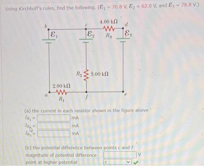 Solved Using Kirchhoff's rules, find the following. ( | Chegg.com