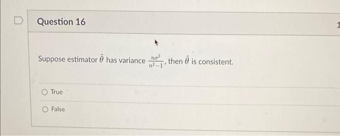 Solved Suppose estimator θ^ has variance n2−1nσ2, then θ^ is | Chegg.com