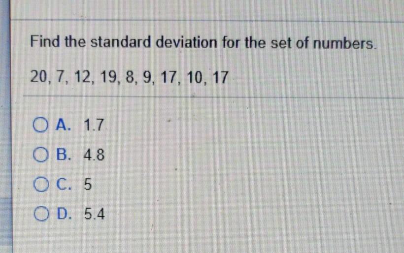 Solved Find the standard deviation for the set of numbers. | Chegg.com