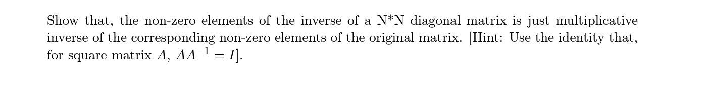 Solved Show that, the non-zero elements of the inverse of a | Chegg.com