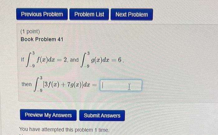 Solved (1 point) Book Problem 41 If ∫−93f(x)dx=2, and | Chegg.com