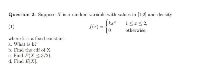 Solved Question 2. ﻿Suppose x ﻿is a random variable with | Chegg.com