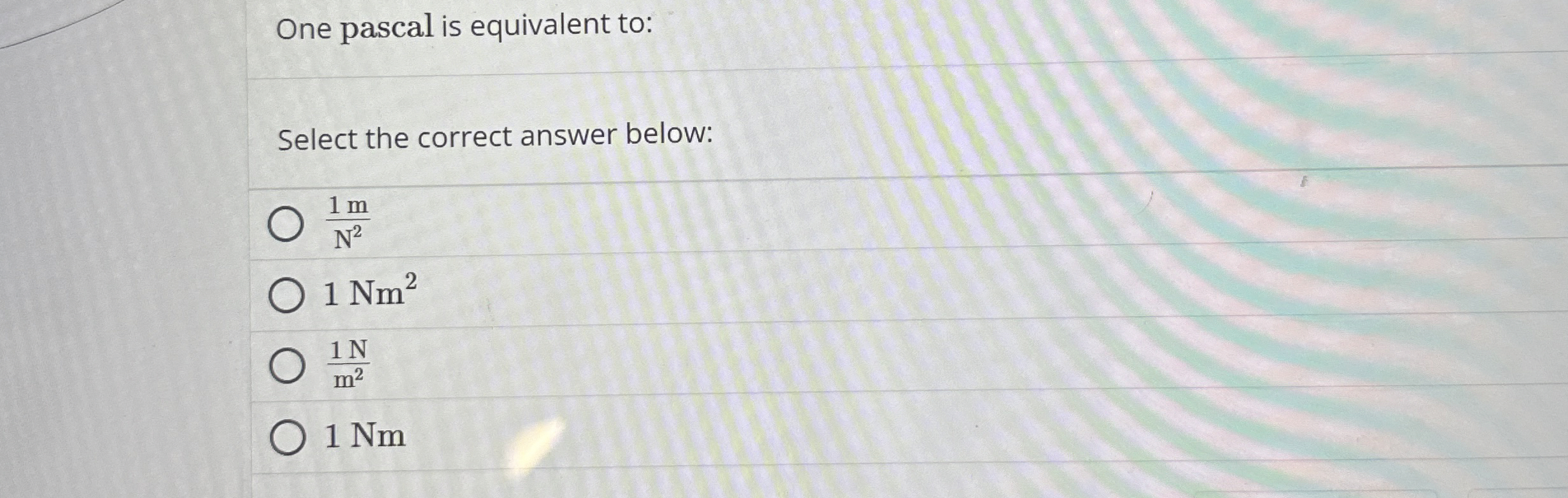 One pascal is equivalent to:Select the correct answer | Chegg.com