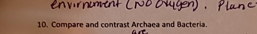 Solved 10. ﻿Compare and contrast Archaea and Bacteria. | Chegg.com