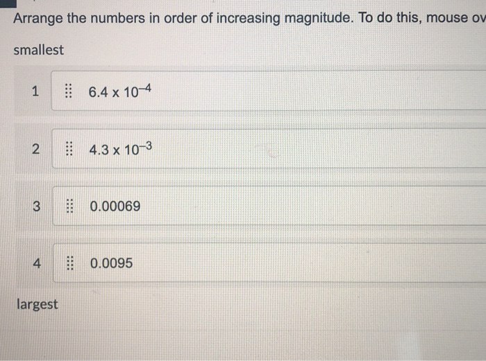 Solved Arrange the numbers in order of increasing magnitude. | Chegg.com