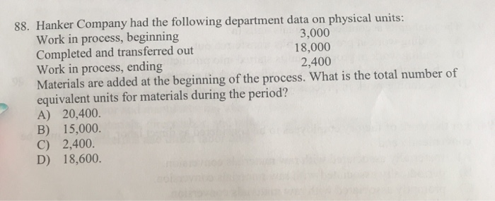 Solved 88. Hanker Company had the following department data | Chegg.com
