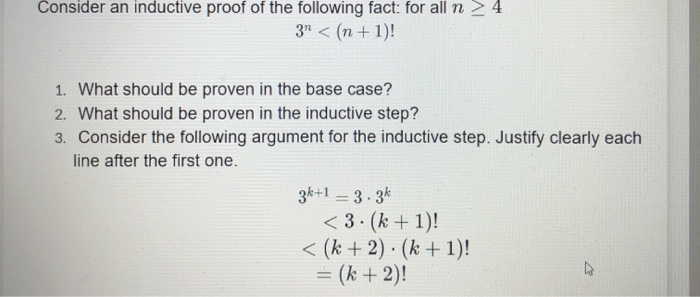 Solved Consider an inductive proof of the following fact: | Chegg.com