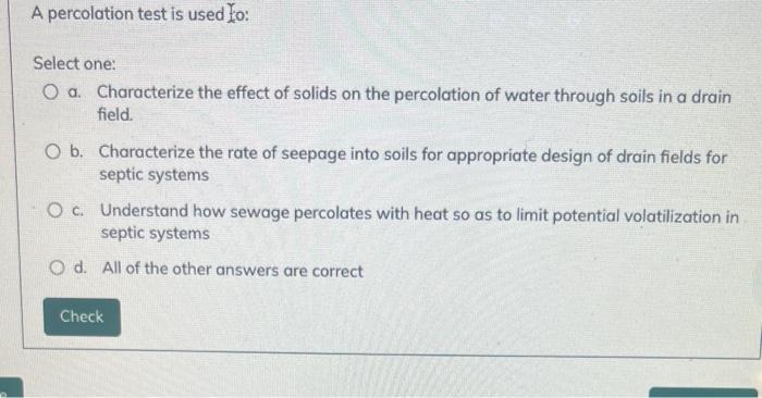 Solved A percolation test is used ro: : Select one: a. | Chegg.com