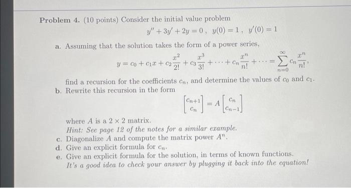 Solved Problem 4. (10 points) Consider the initial value | Chegg.com