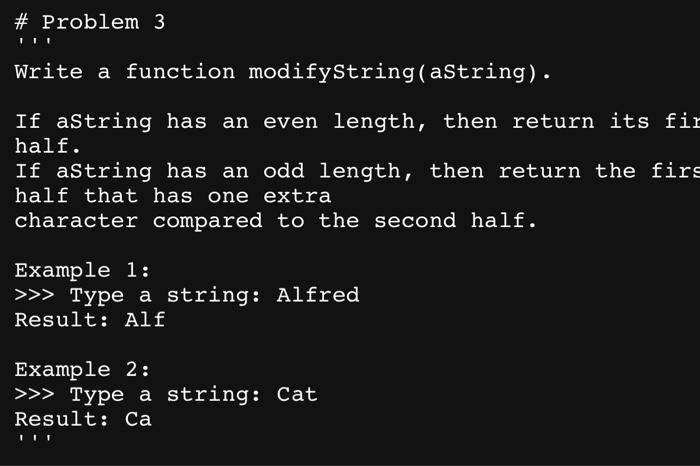 Solved # Problem 3 Write a function modifyString(aString). | Chegg.com