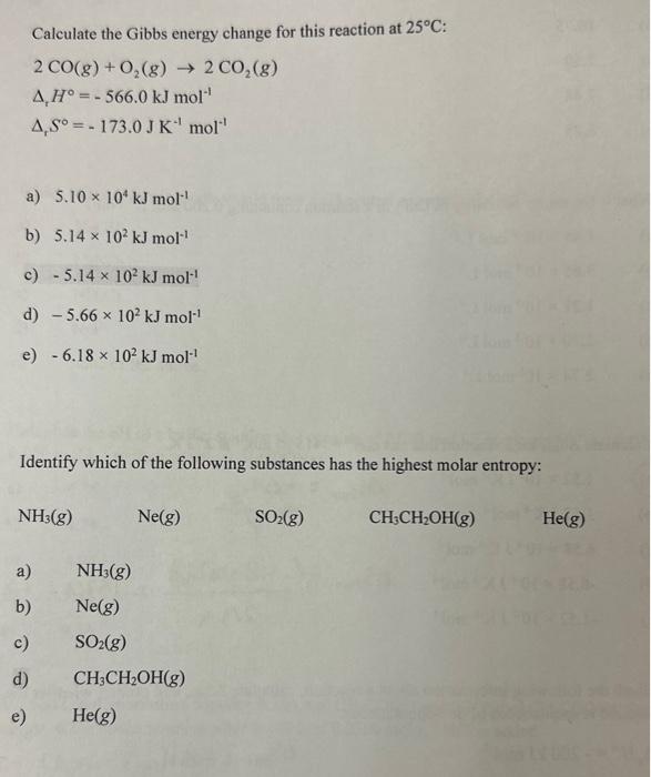 Solved Calculate the Gibbs energy change for this reaction | Chegg.com