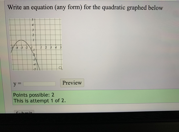 Solved Write an equation (any form) for the quadratic | Chegg.com