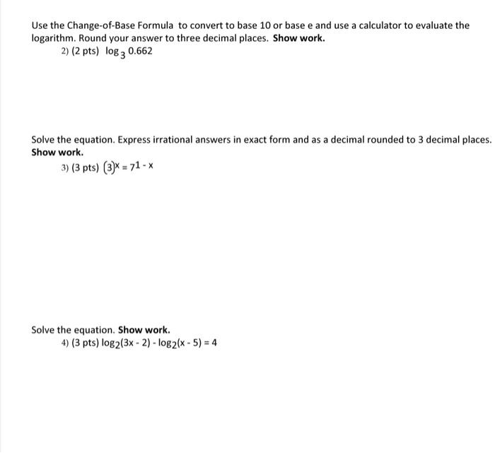 Use the Change-of-Base Formula to convert to base 10 | Chegg.com